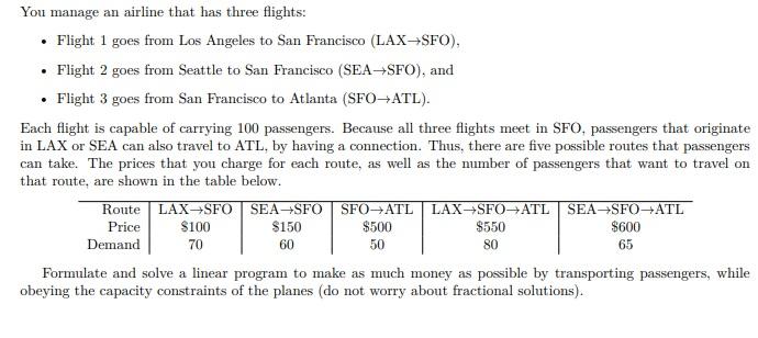 Solved You manage an airline that has three flights: - | Chegg.com