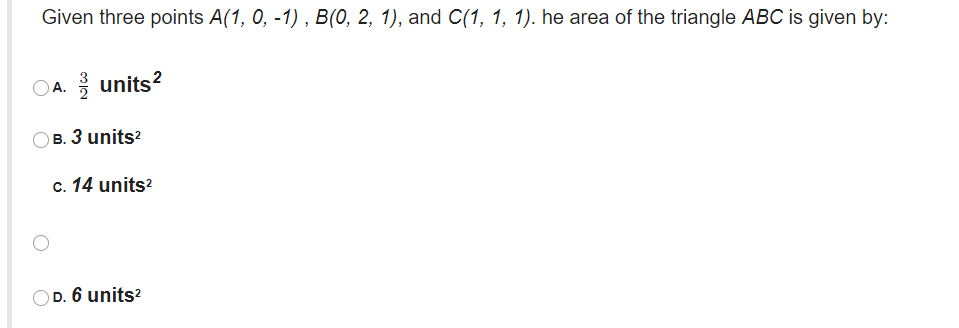 Solved Given three points A(1, 0, -1), B(0, 2, 1), and C(1, | Chegg.com