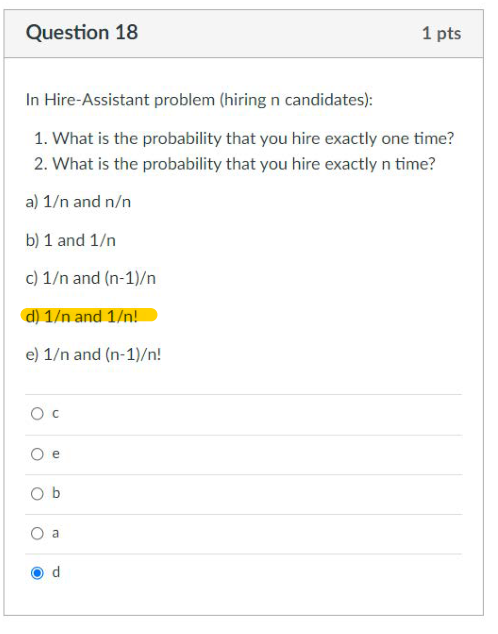 Solved Question 18 1 pts In Hire-Assistant problem (hiring n | Chegg.com