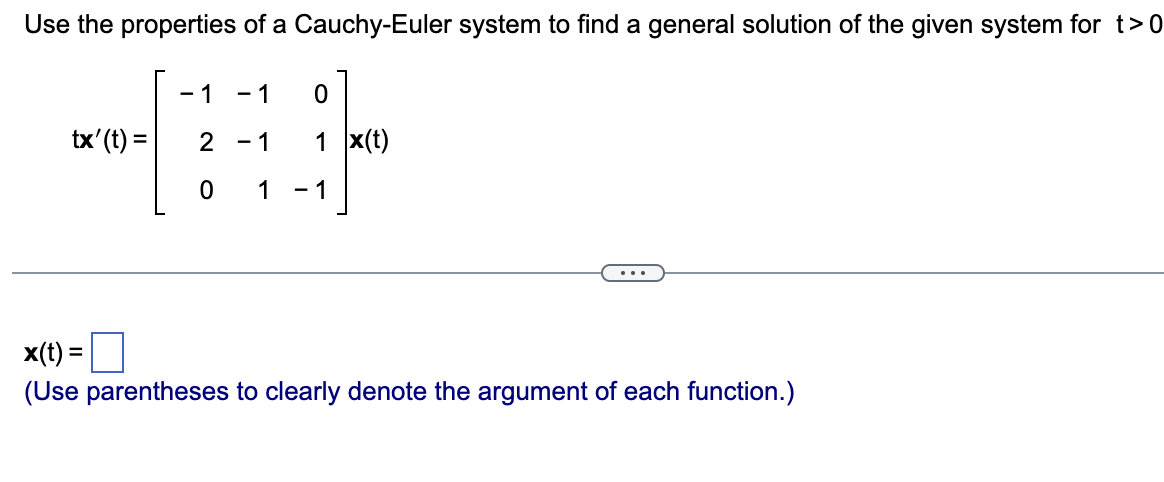 Solved Use the properties of a Cauchy-Euler system to find a | Chegg.com
