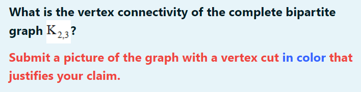 Solved What is the vertex connectivity of the complete | Chegg.com