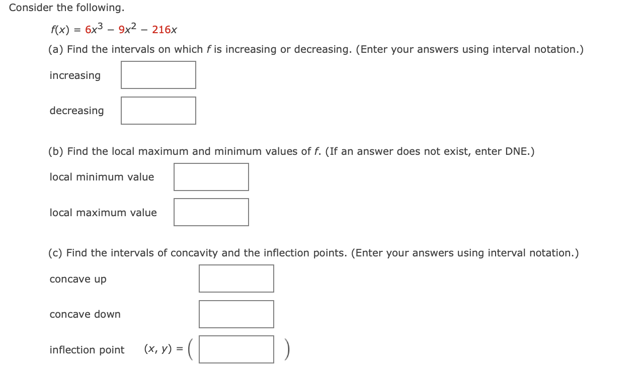 Solved Consider the following. f(x) = 6x3 – 9x2 - 216x (a) | Chegg.com