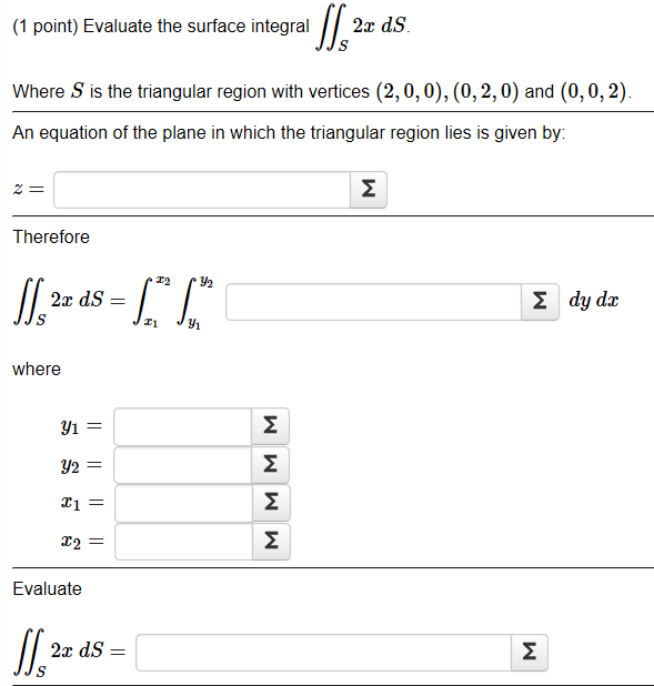 Solved (1 point) Evaluate the surface integral || 2x ds. JS | Chegg.com