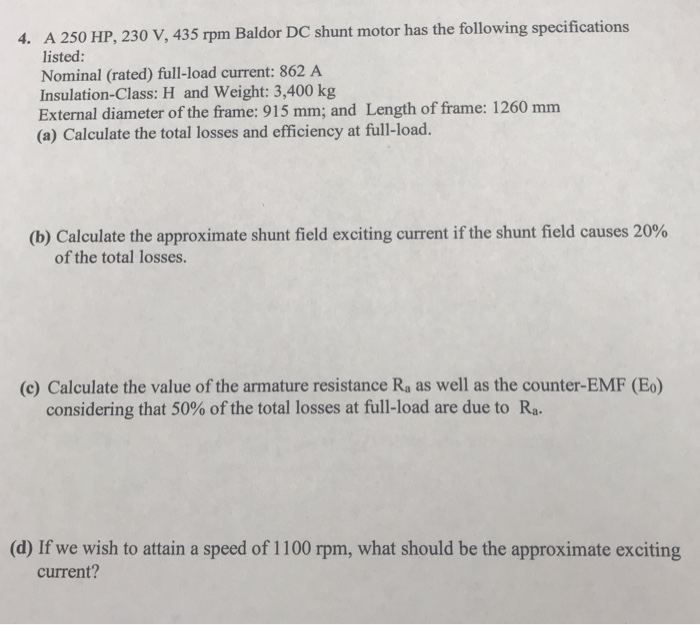 Solved A 250 HP, 230 V, 435 rpm Baldor DC shunt motor has | Chegg.com