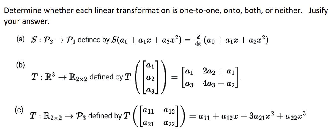 Solved Determine whether each linear transformation is | Chegg.com