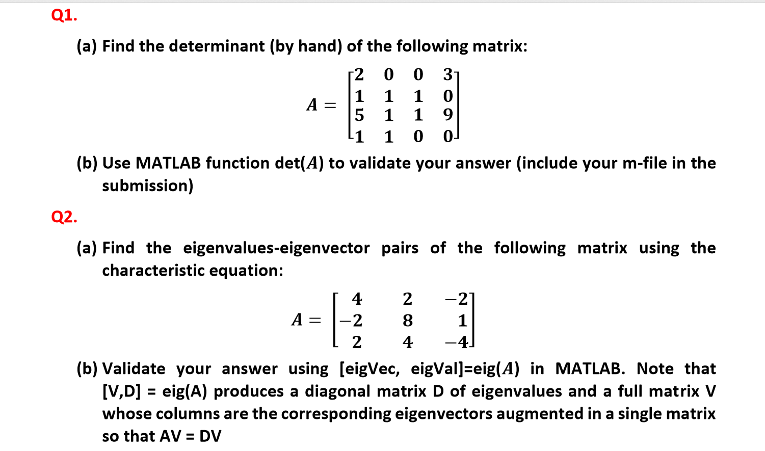 Solved Q1. (a) Find the determinant (by hand) of the | Chegg.com