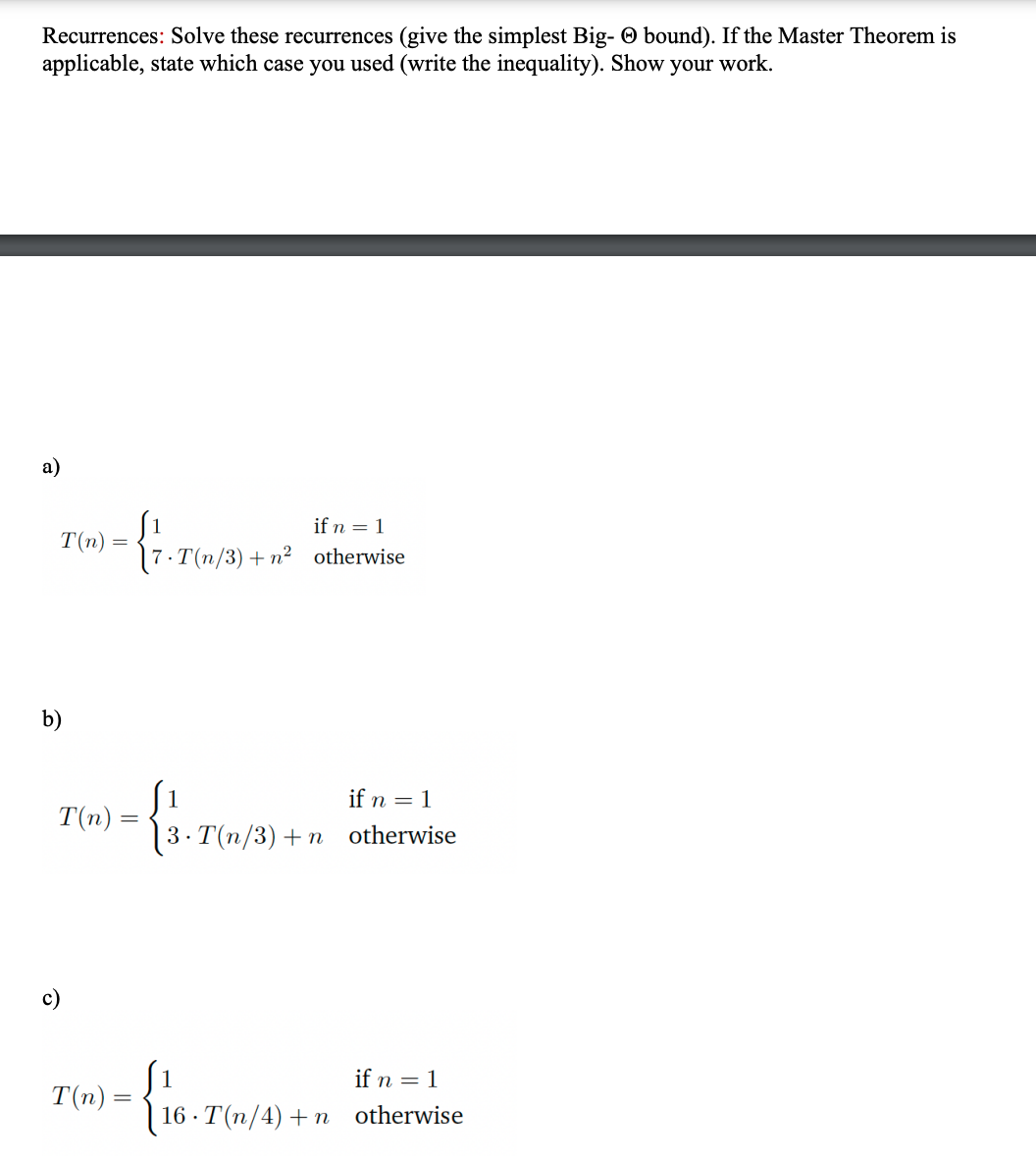 Solved Recurrences: Solve these recurrences (give the | Chegg.com
