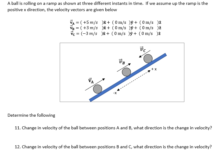 Solved A ball is rolling on a ramp as shown at three | Chegg.com