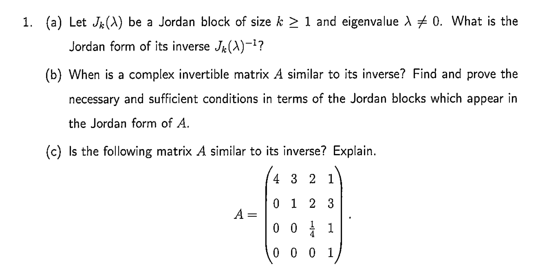 Solved 1. (a) Let Ja (1) be a Jordan block of size k > 1 and | Chegg.com