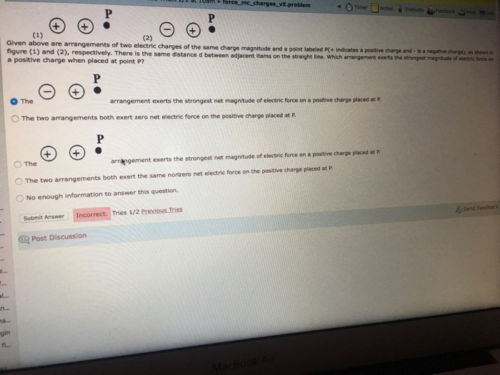 Solved Given above are arrangements of two electric | Chegg.com