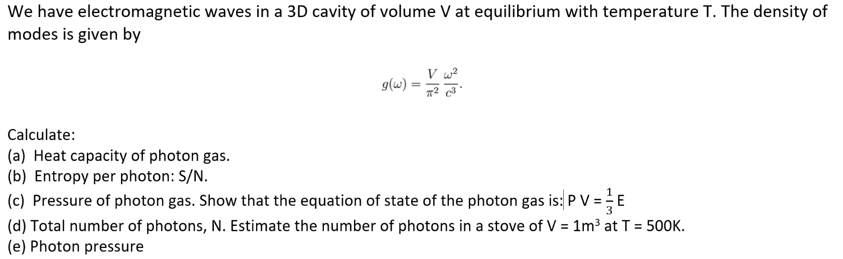 Solved We have electromagnetic waves in a 3D cavity of | Chegg.com