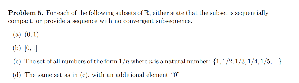 Solved Problem 5. For each of the following subsets of R, | Chegg.com ...