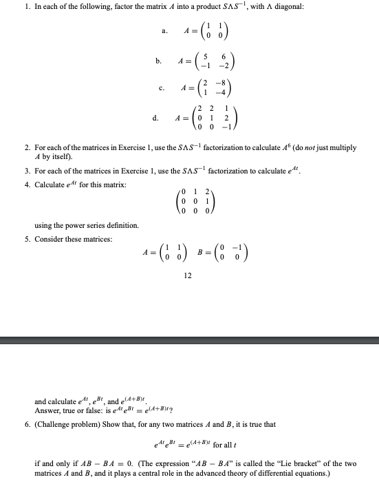 Solved 1. In each of the following, factor the matrix A into | Chegg.com