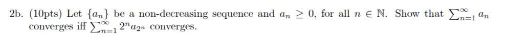 Solved 2b. (10pts) Let {an} be a non-decreasing sequence and | Chegg.com
