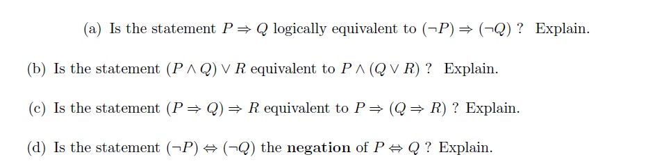 Solved (a) Is the statement P Q logically equivalent to | Chegg.com