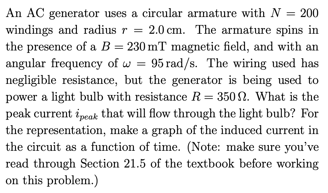 Solved = = - An AC generator uses a circular armature with N | Chegg.com