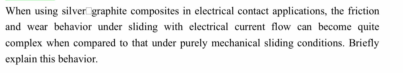 Solved When using silver graphite composites in electrical | Chegg.com