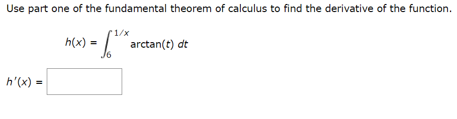 Solved Use part one of the fundamental theorem of calculus | Chegg.com
