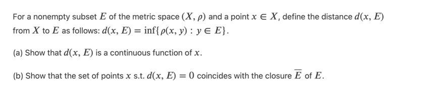 Solved For a nonempty subset E of the metric space (X, p) | Chegg.com