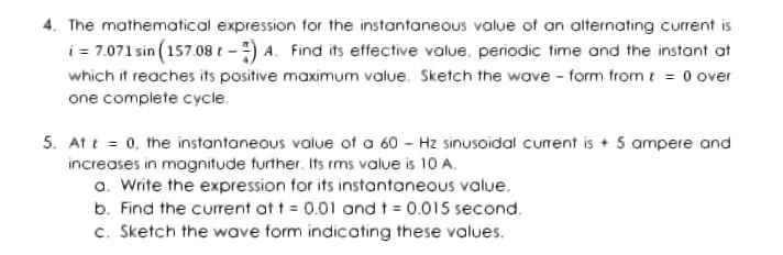 Solved 4. The mathematical expression for the instantaneous | Chegg.com