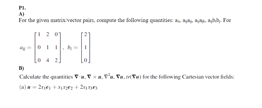 Solved A) For the given matrix/vector pairs, compute the | Chegg.com