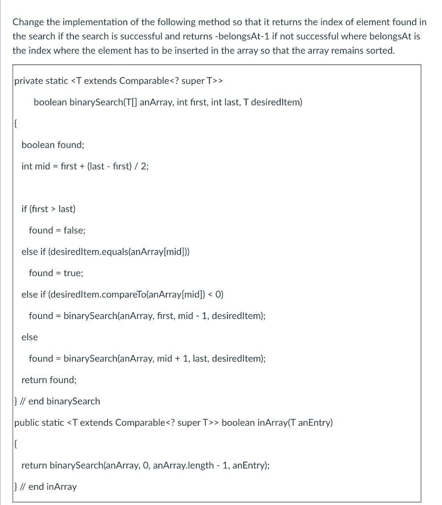 Solved Change the implementation of the following method so | Chegg.com