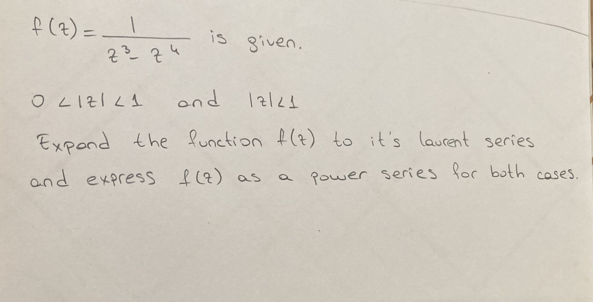 Solved f(z)=z3−z41 is given. 0
