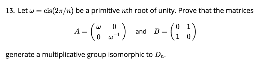 Solved 13. Letwcis(2T/n) be a primitive nth root of unity. | Chegg.com