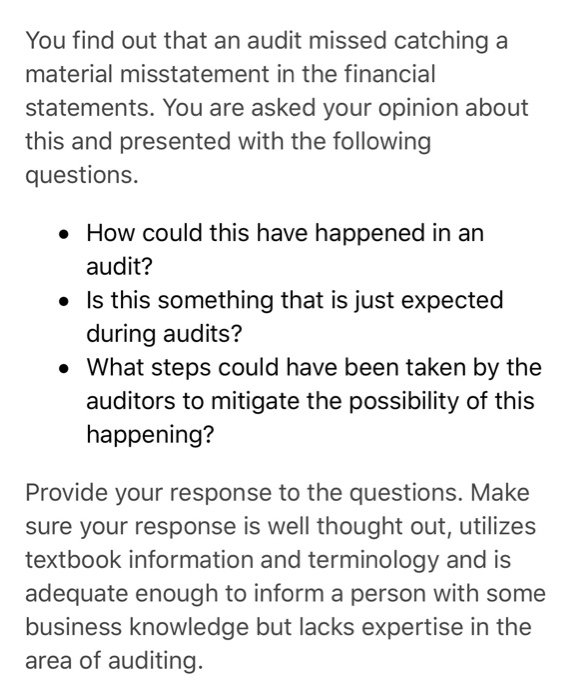 Solved You find out that an audit missed catching a material | Chegg.com