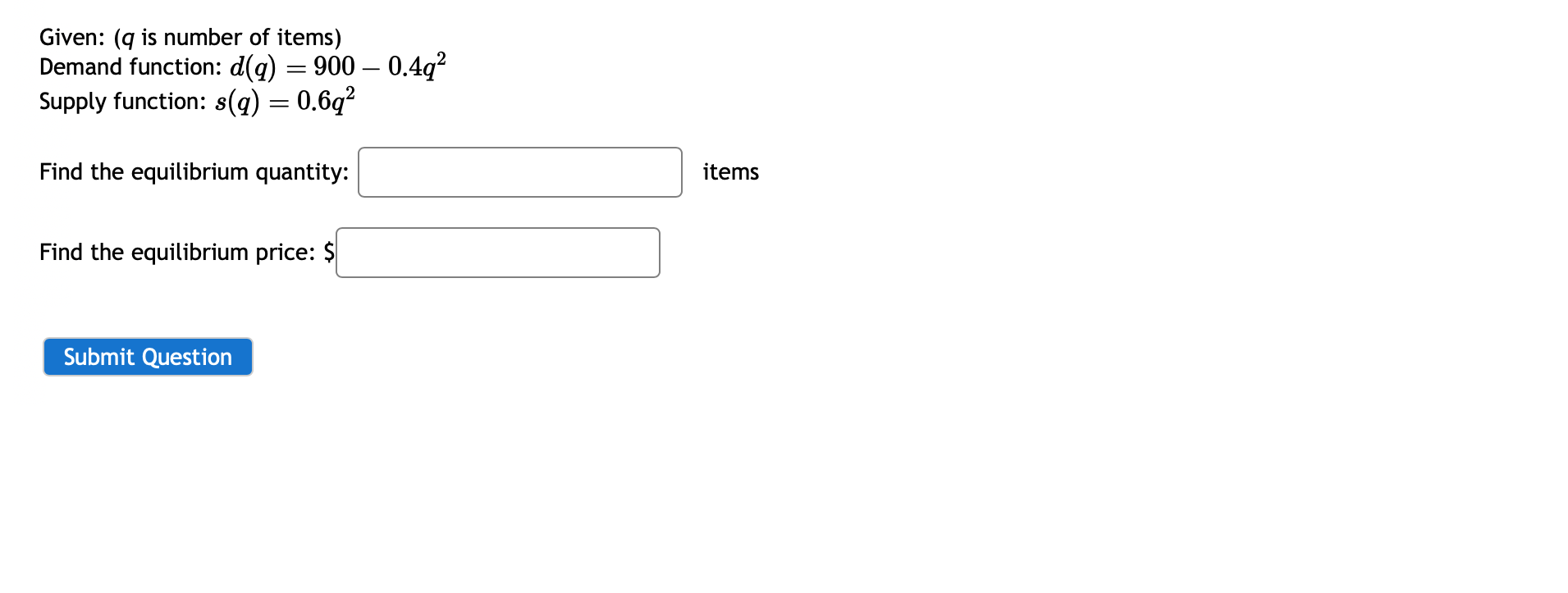 Solved Given: ( q is number of items) Demand function: | Chegg.com
