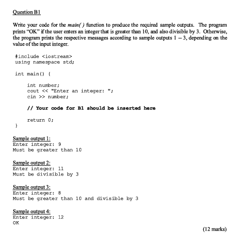 Solved Question B1 Write your code for the main () function | Chegg.com
