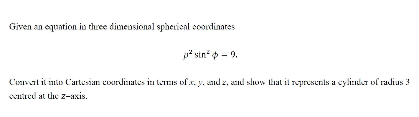 Solved Given an equation in three dimensional spherical | Chegg.com