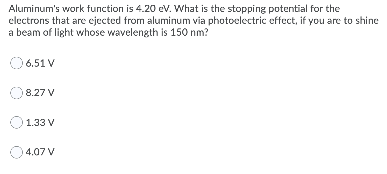 Solved Aluminum's work function is 4.20 eV. What is the | Chegg.com