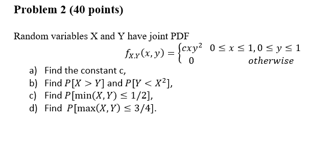 Solved Random variables X and Y have joint PDF | Chegg.com