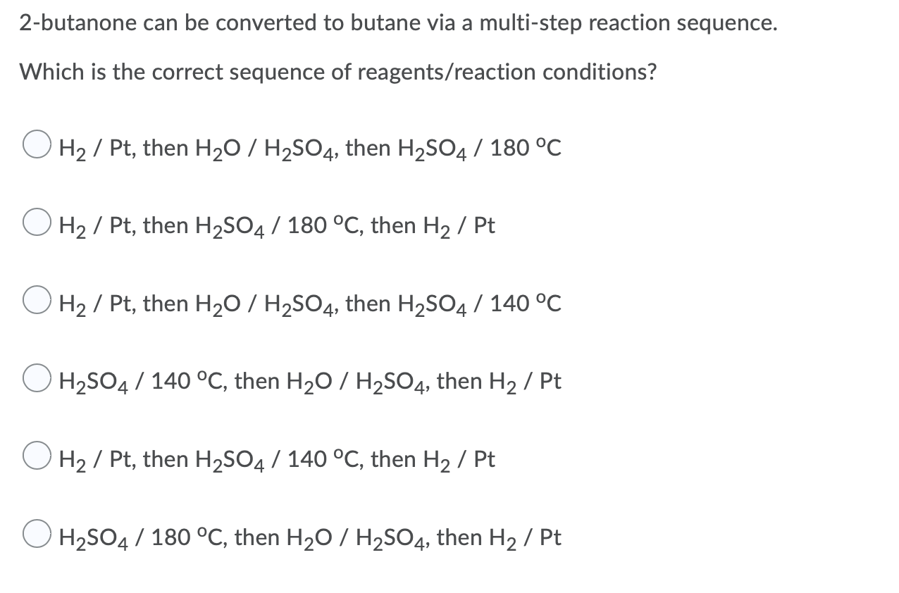 Solved 2-butanone can be converted to butane via a | Chegg.com