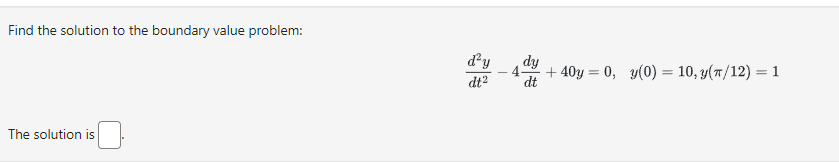 Solved Find the solution to the boundary value problem: | Chegg.com