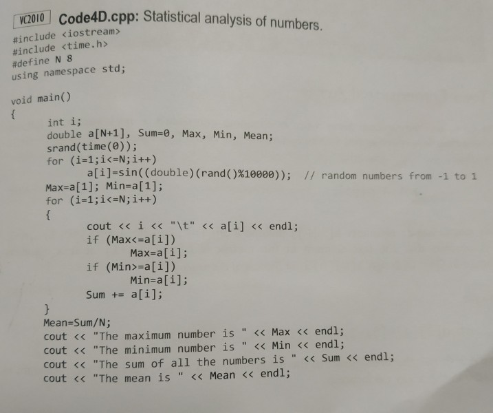 Solved By using Code4D as a reference, write a new C++ | Chegg.com