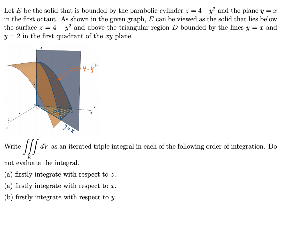 Solved Let E be the solid that is bounded by the parabolic | Chegg.com