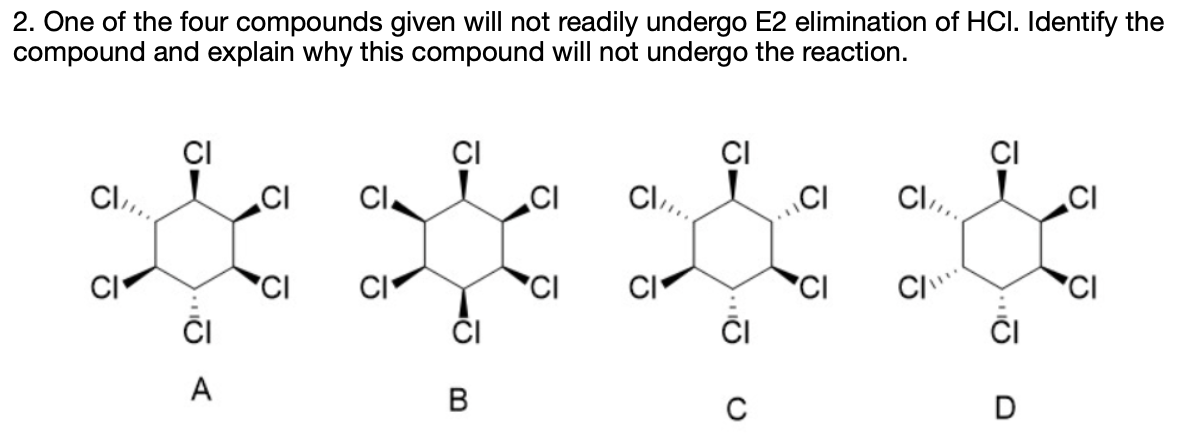 Solved 2. One of the four compounds given will not readily | Chegg.com