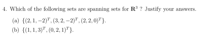 Solved 4. Which of the following sets are spanning sets for | Chegg.com