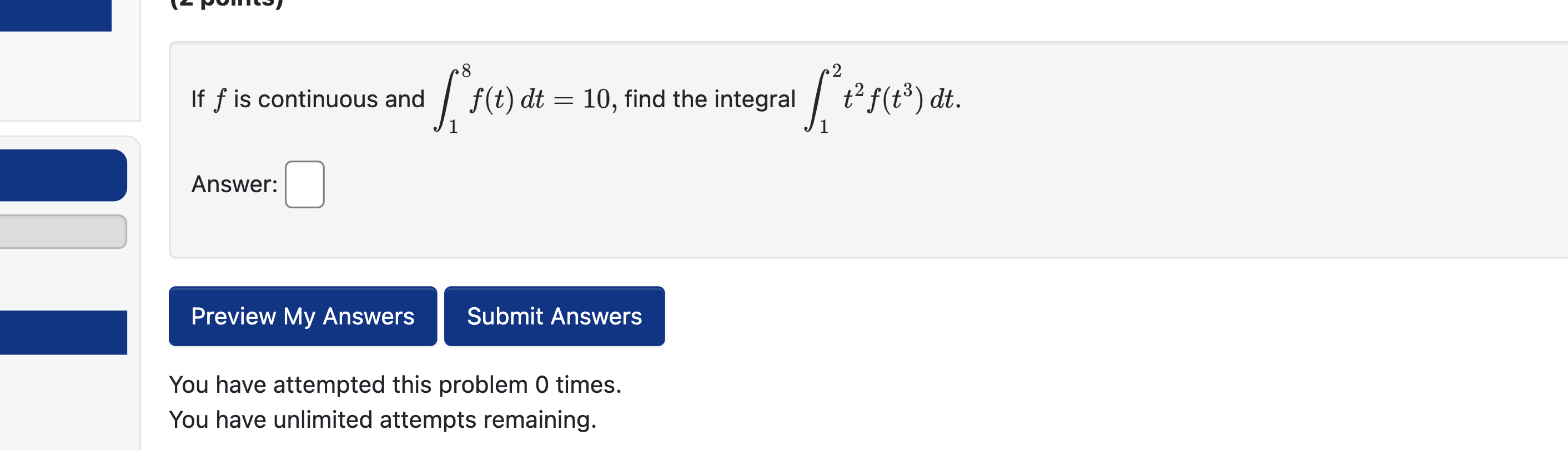 Solved If f is continuous and ∫18f(t)dt=10, find the | Chegg.com