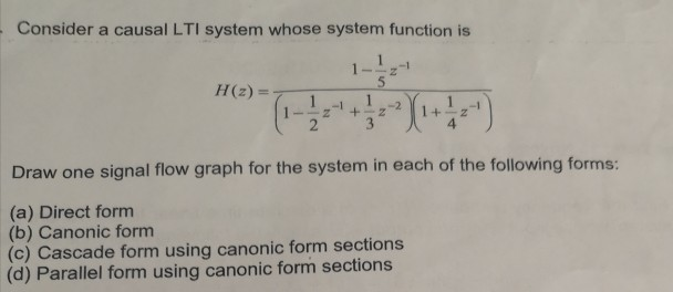 Solved - Consider a causal LTI system whose system function | Chegg.com