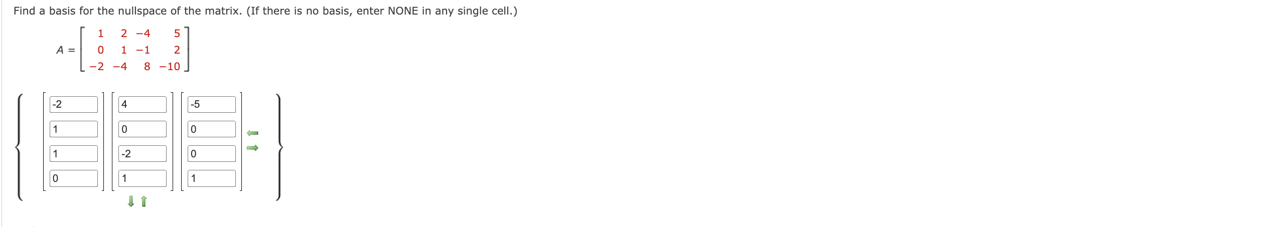 Solved Find a basis for the nullspace of the matrix. (If | Chegg.com