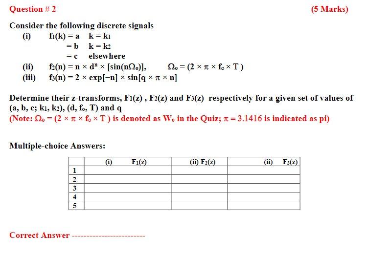 Solved (5 Marks) Question #2 Consider the following discrete | Chegg.com