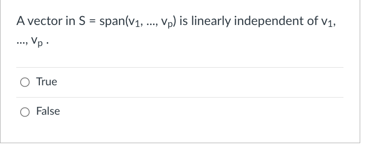 Solved A vector in S = span(v1, ..., Vp) is linearly | Chegg.com