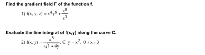 Solved Find the gradient field F of the function f. 1) f(x, | Chegg.com