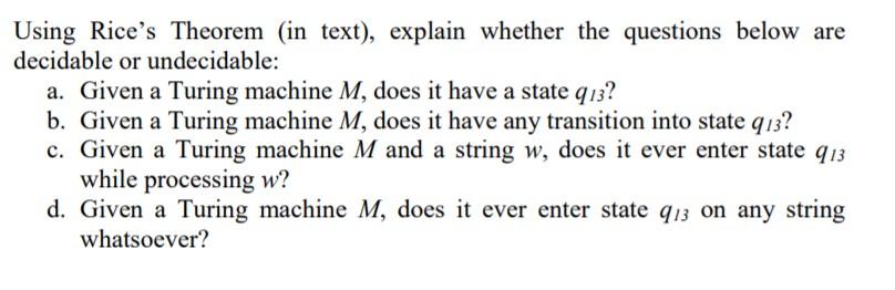 Using Rice's Theorem (in text), explain whether the | Chegg.com