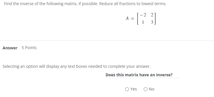 Solved Find the inverse of the following matrix, if | Chegg.com