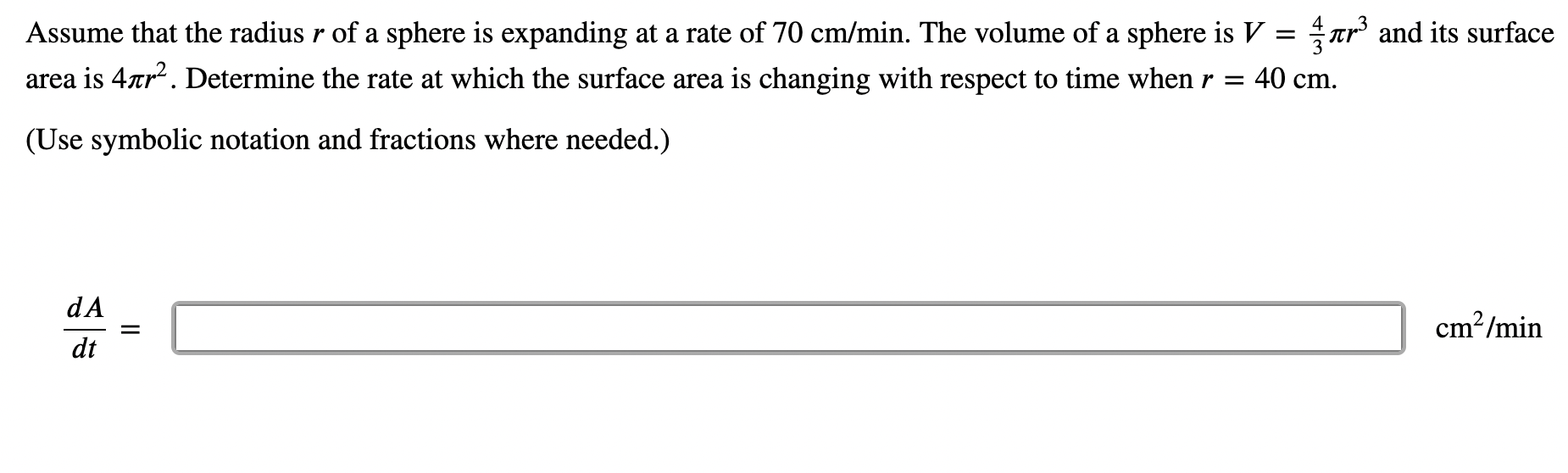 Solved Assume that the radius r of a sphere is expanding at | Chegg.com