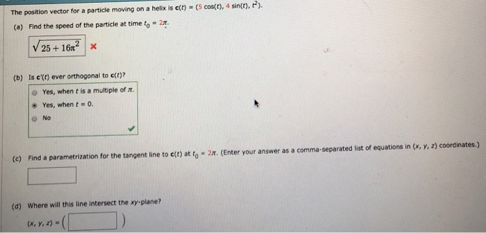 Solved The position vector for a particle moving on a helix | Chegg.com